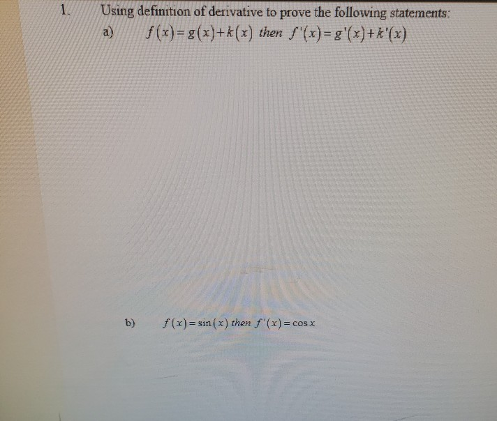 Solved 1. Using definition of derivative to prove the | Chegg.com