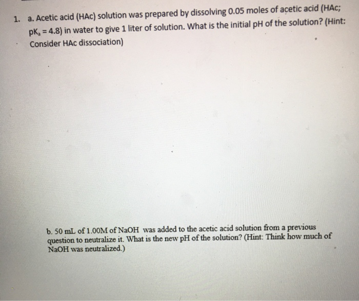 Solved 1. a. Acetic acid (HAC) solution was prepared by | Chegg.com