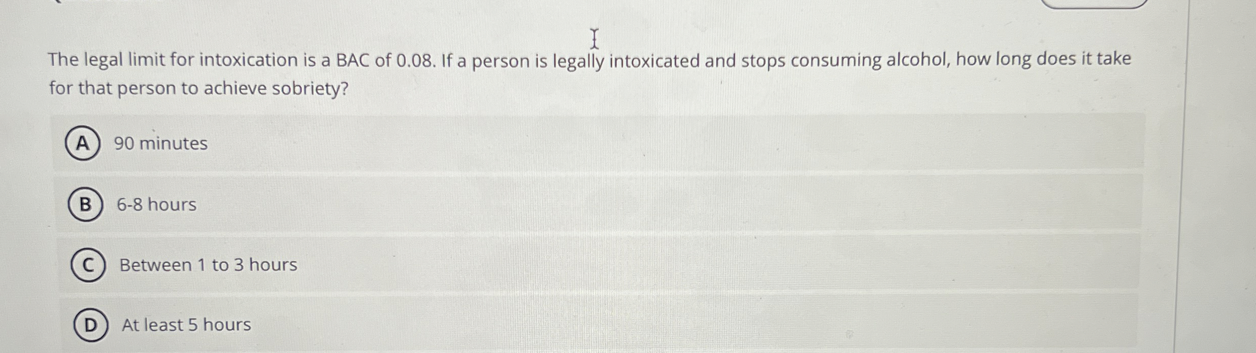 Solved The Legal Limit For Intoxication Is A Bac Of 0 08 Chegg