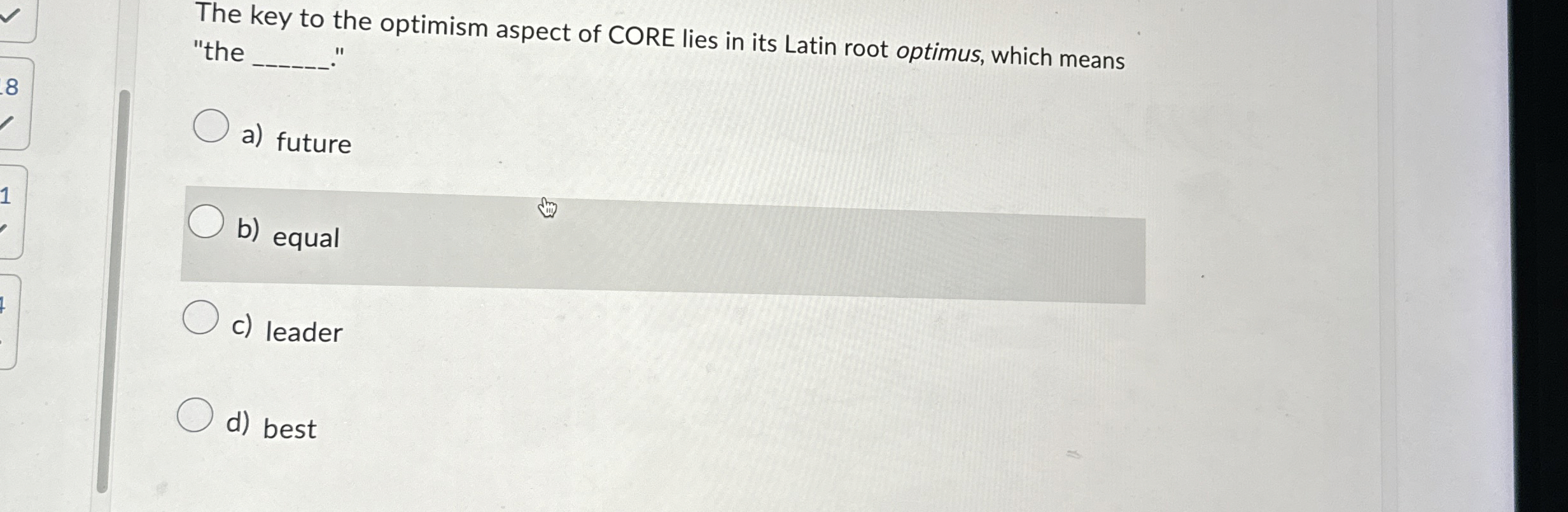 Solved The key to the optimism aspect of CORE lies in its | Chegg.com