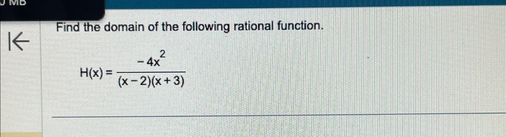 Solved Find the domain of the following rational | Chegg.com