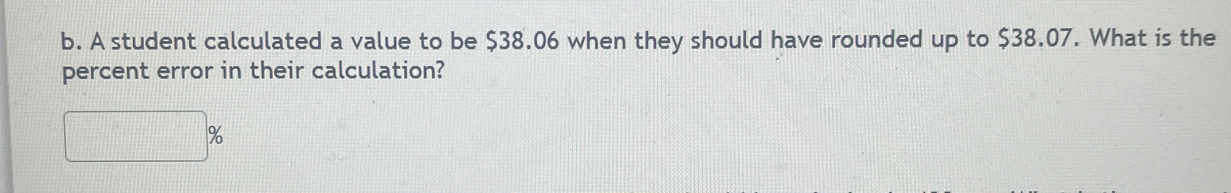 Solved b. ﻿A student calculated a value to be $38.06 ﻿when | Chegg.com
