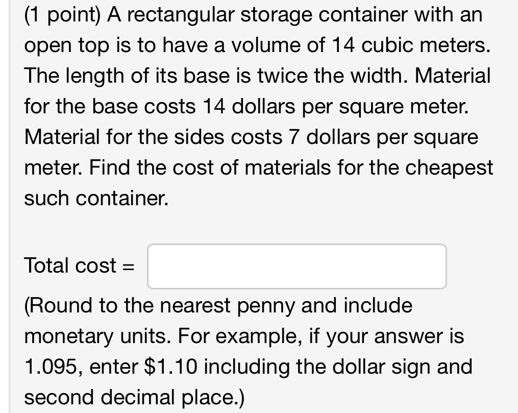 Solved (1 ﻿point) ﻿A rectangular storage container with an | Chegg.com