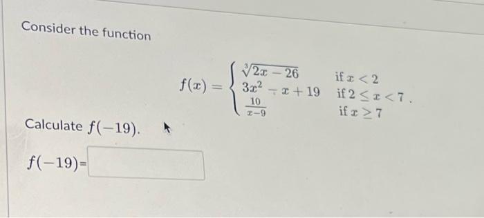 Solved Consider the function f(x)=⎩⎨⎧32x−263x2−x+19x−910 if | Chegg.com