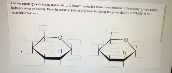 Solved Glucose generally exists in ring (cyclic) form. A | Chegg.com