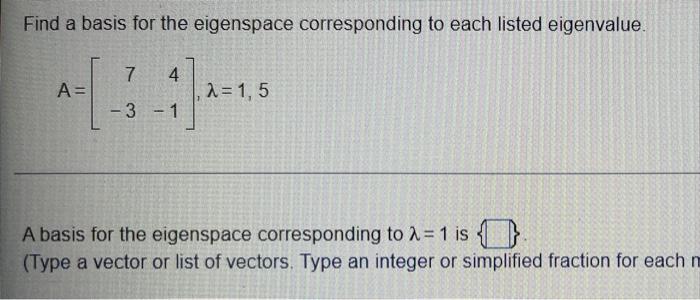 Solved Find a basis for the eigenspace corresponding to each | Chegg.com