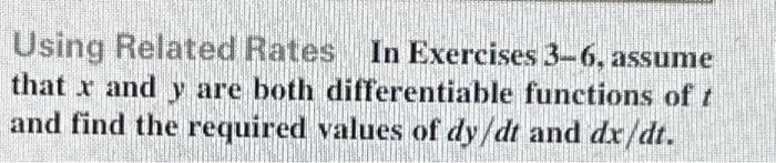 Solved Using Related Rates In Exercises 3-6, assume that x | Chegg.com