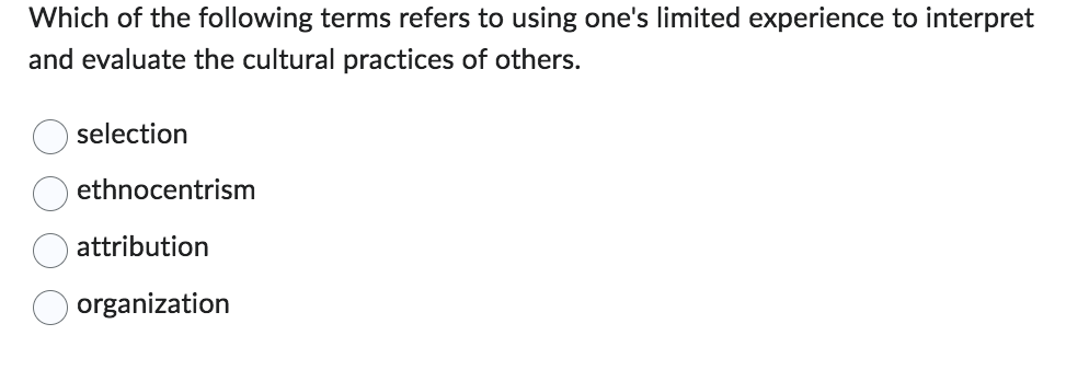 Solved Which of the following terms refers to using one's | Chegg.com