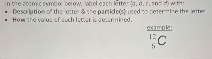 Solved In the atomic symbol below, label each letter (a,b,c, | Chegg.com