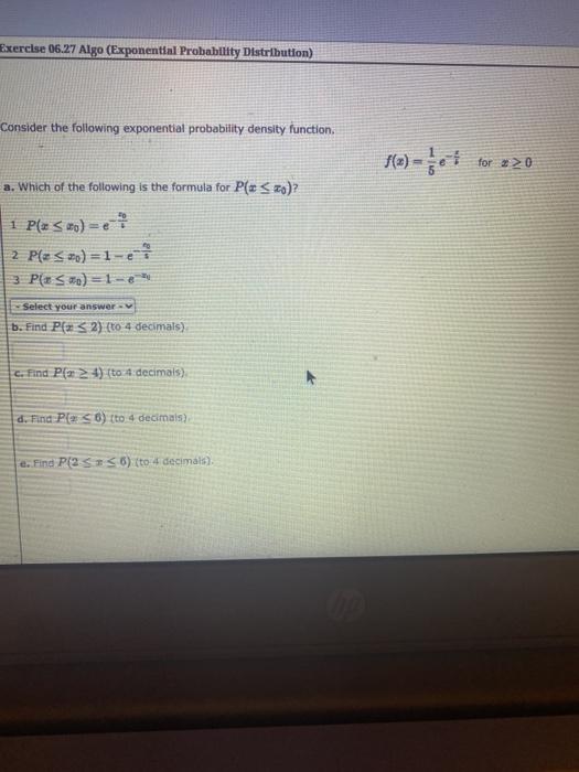 Solved Exercise 06.27 Algo (Exponential Probability | Chegg.com Solved Exercise 06.27 Algo (Exponential Probability | Chegg.com