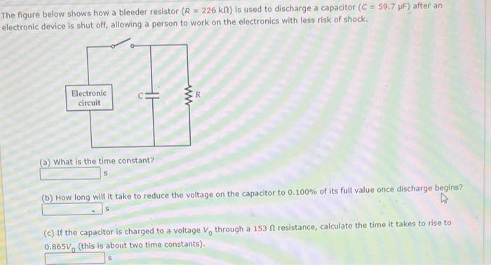 Solved The figure below shows how a bleeder resistor (R = | Chegg.com