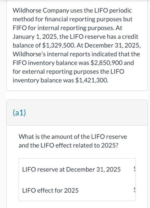 Solved Wildhorse Company uses the LIFO periodic method for | Chegg.com