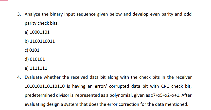 Solved Analyze The Binary Input Sequence Given Below And
