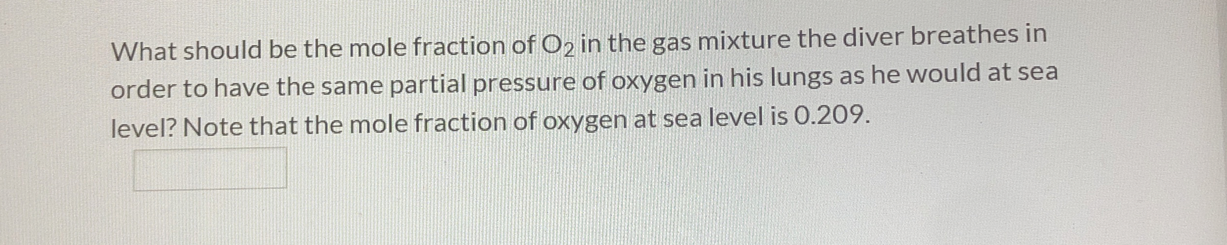 What should be the mole fraction of O2 ﻿in the gas | Chegg.com