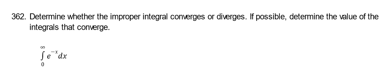 Solved Determine whether the improper integral converges or | Chegg.com