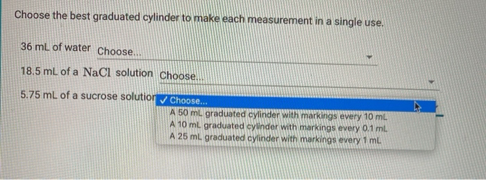 Solved Choose the best graduated cylinder to make each | Chegg.com