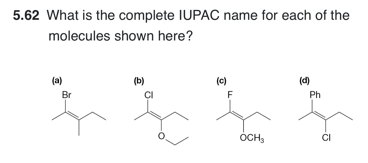 Solved 5.62 ﻿What is the complete IUPAC name for each of | Chegg.com