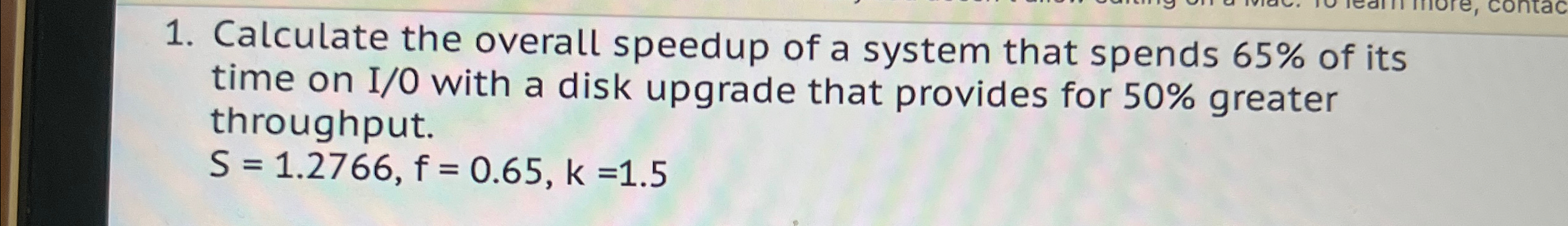 Solved Calculate the overall speedup of a system that spends | Chegg.com