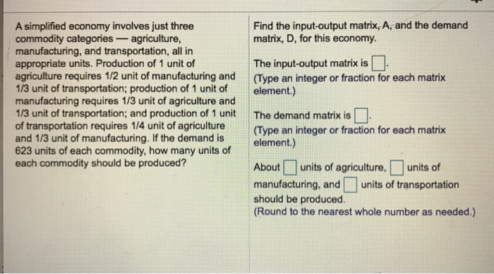 Solved Find the input-output matrix, A, and the demand | Chegg.com