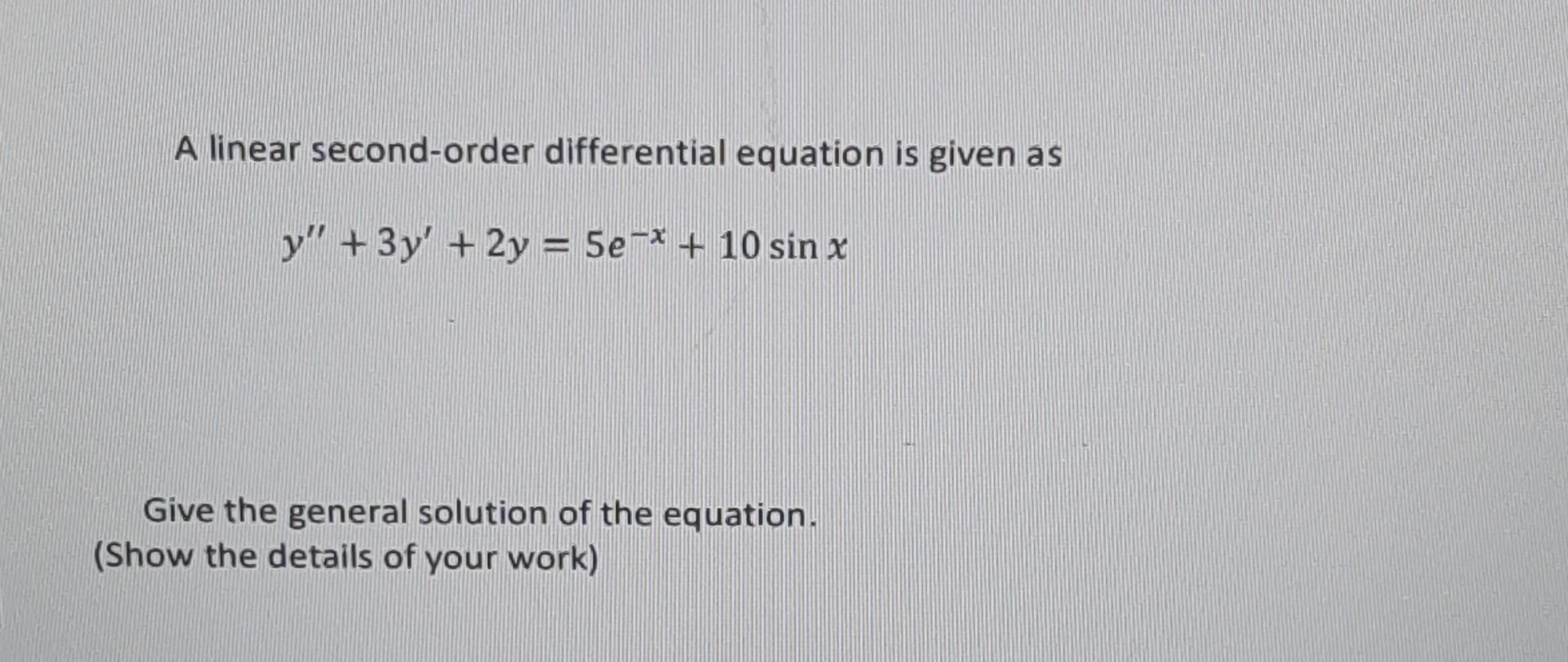 A linear second-order differential equation is given | Chegg.com