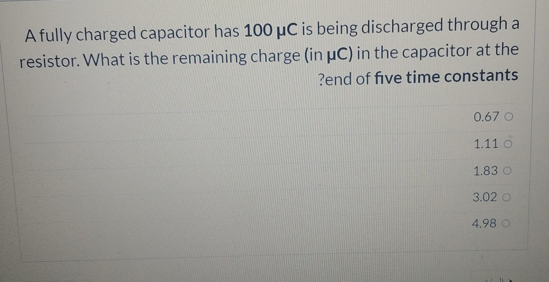 Solved A fully charged capacitor has 100 uC is being | Chegg.com