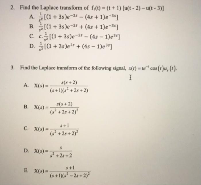 Solved 2. Find the Laplace transform of f(t) = (t + 1) [u(t | Chegg.com