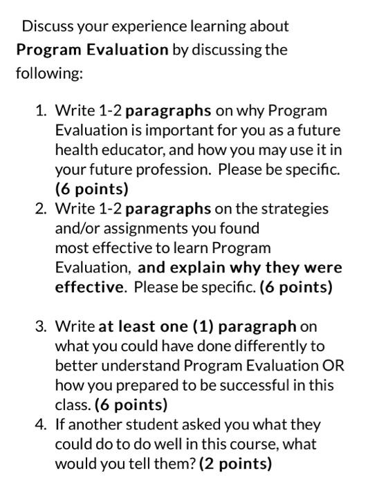 Solved 1. Write 1-2 paragraphs on why Program Evaluation is | Chegg.com
