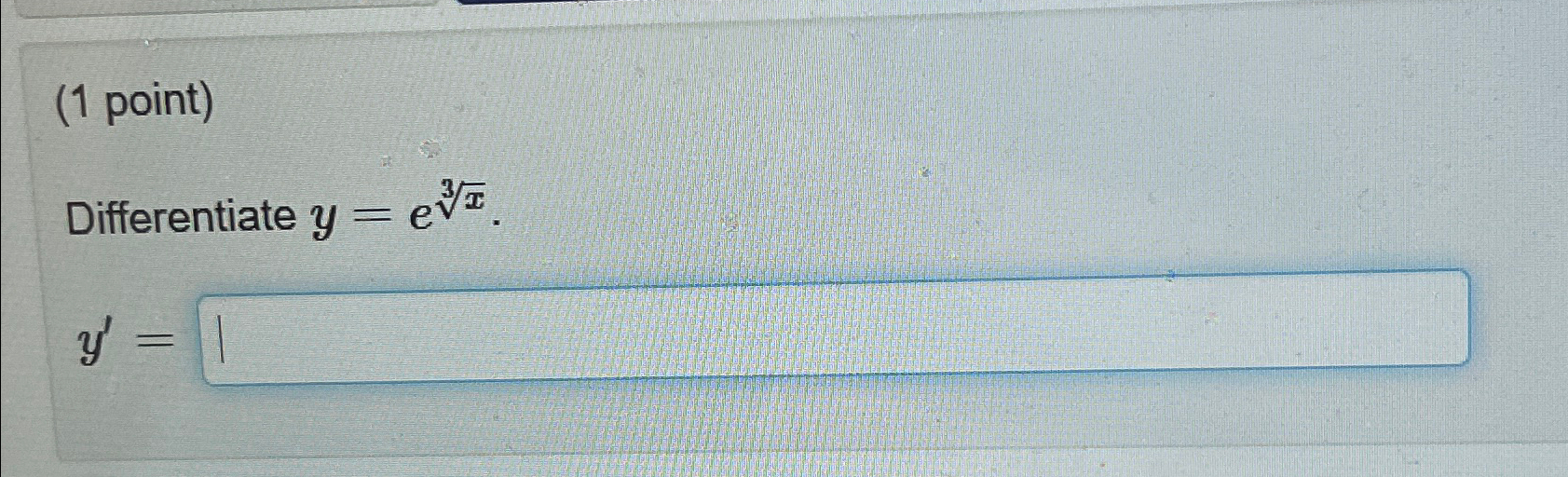 Solved (1 ﻿point)Differentiate y=ex3y'= | Chegg.com