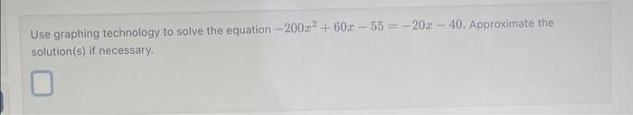 Solved Use graphing technology to solve the equation | Chegg.com