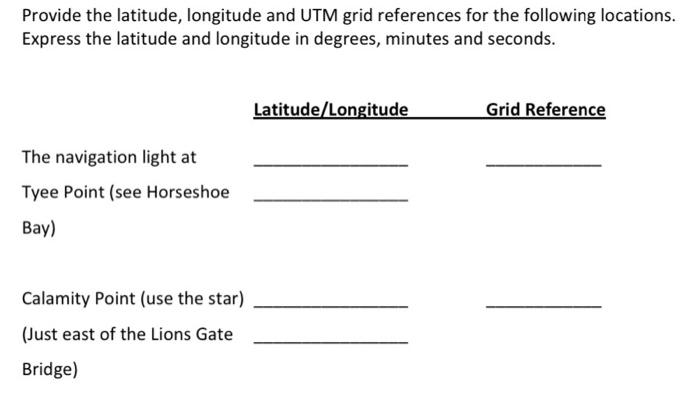 Solved Provide the latitude, longitude and UTM grid | Chegg.com