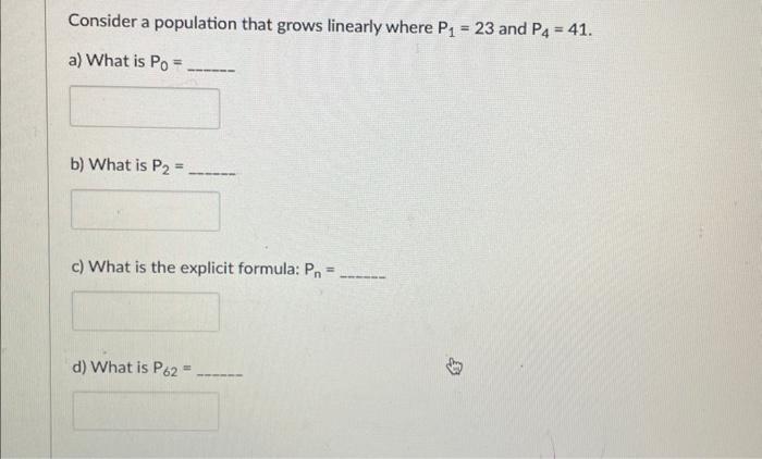 Solved Consider a population that grows linearly where P1=23 | Chegg.com