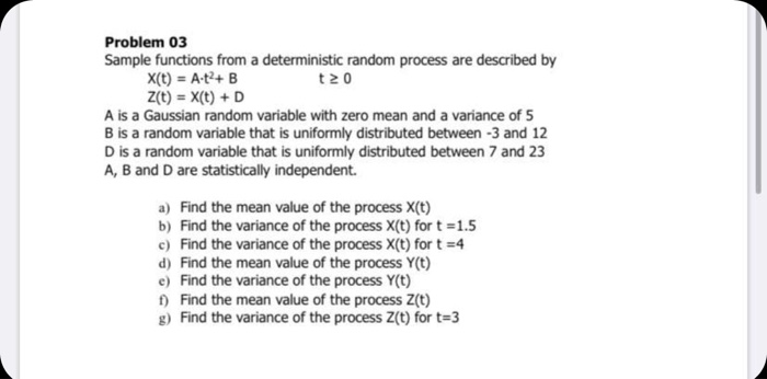 Solved Problem 03 Sample functions from a deterministic | Chegg.com
