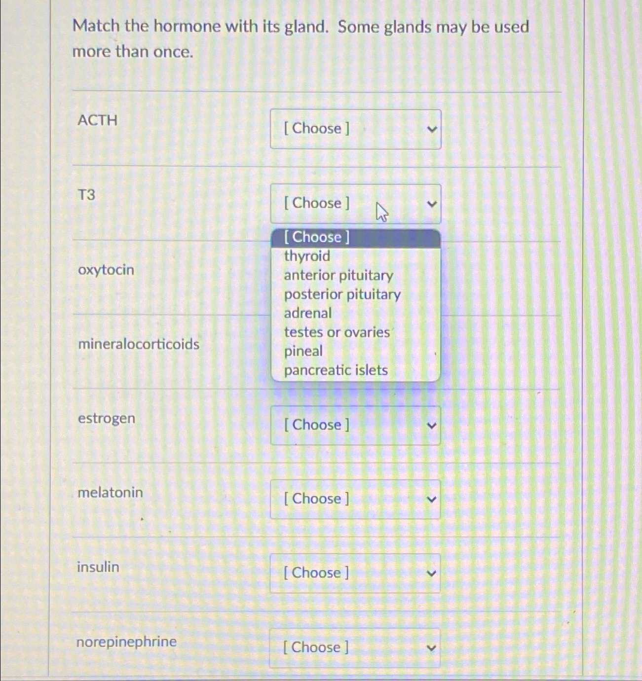 Solved Match the hormone with its gland. Some glands may be | Chegg.com