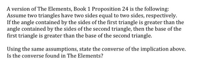 Solved A version of The Elements, Book 1 Proposition 24 is | Chegg.com
