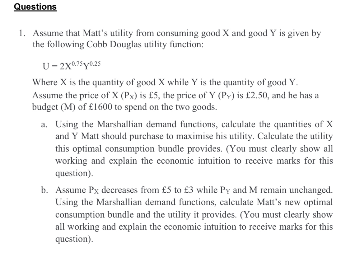 Solved QuestionsAssume that Matt's utility from consuming | Chegg.com