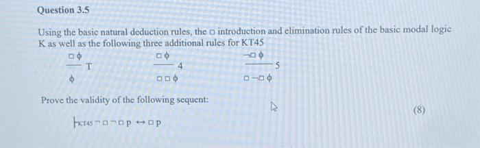 Solved Using the basic natural deduction rules, the | Chegg.com