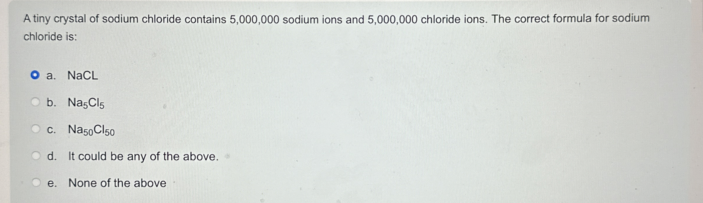 Solved A tiny crystal of sodium chloride contains 5,000,000 | Chegg.com