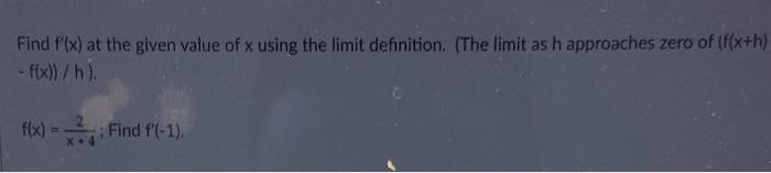 Solved Find f′(x) at the given value of x using the limit | Chegg.com