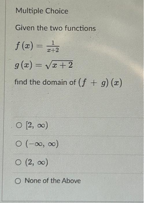 Solved Multiple Choice Given the two functions | Chegg.com