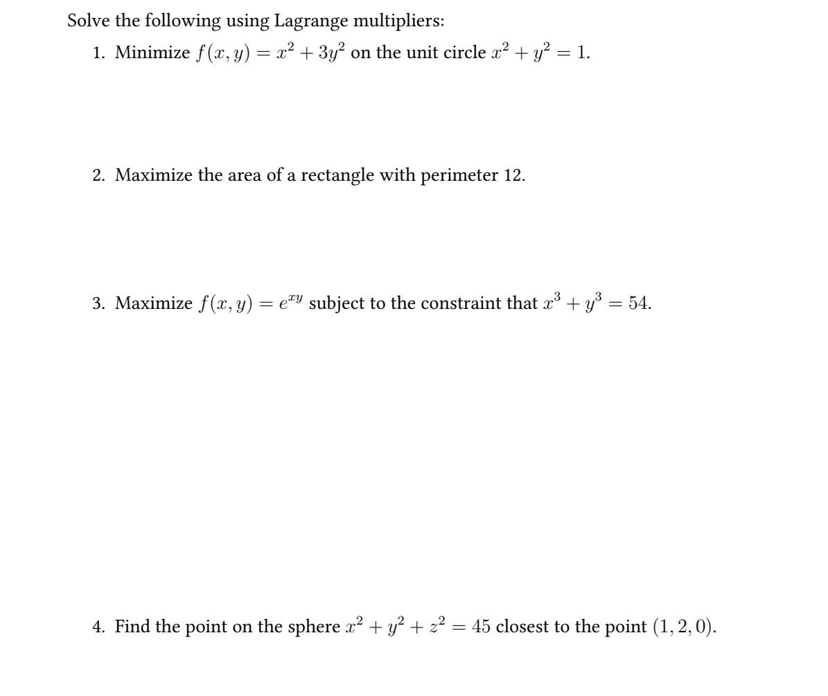 Solved Solve the following using Lagrange multipliers: 1. | Chegg.com