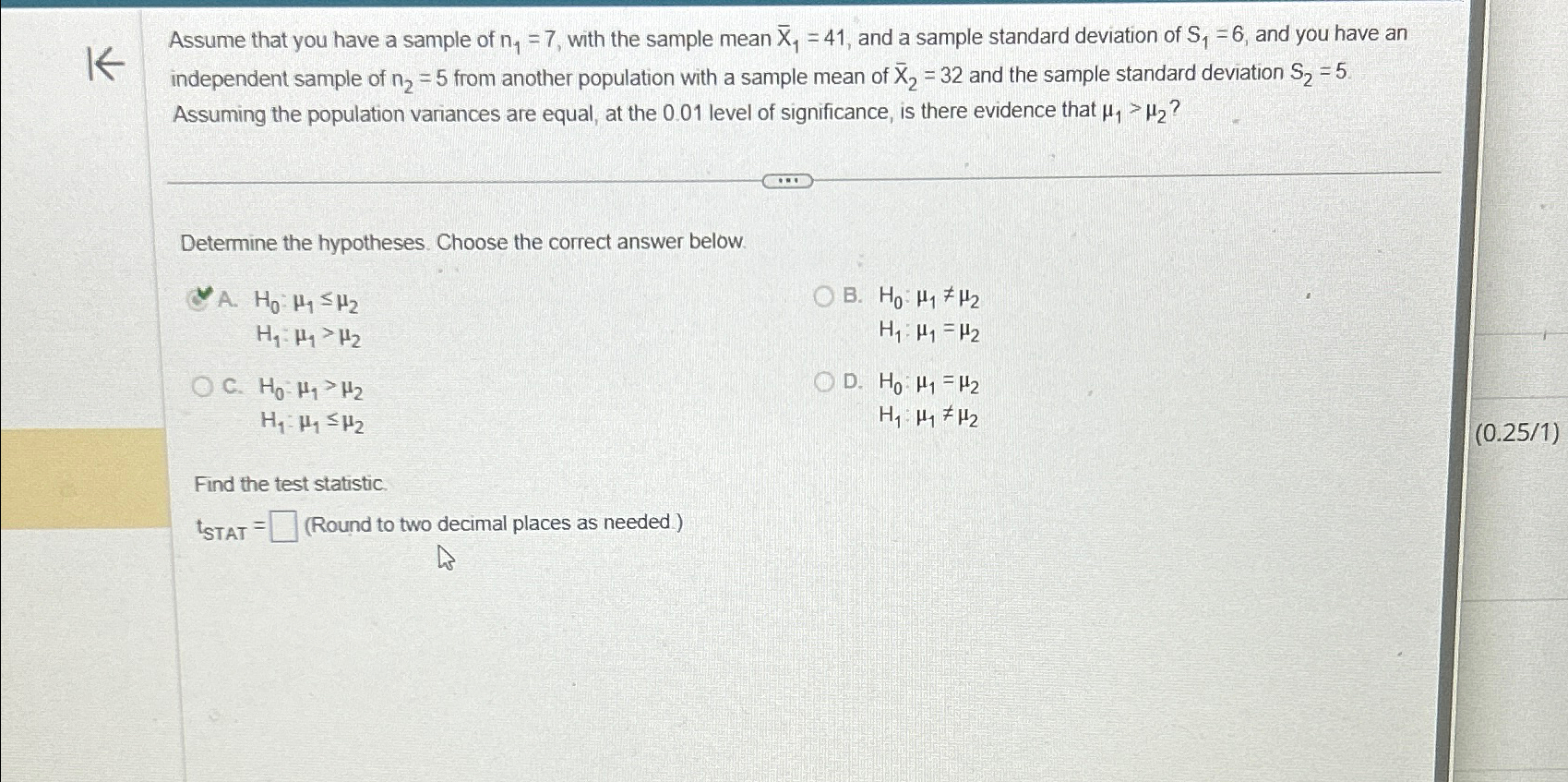 Solved Assume that you have a sample of n1=7, ﻿with the | Chegg.com