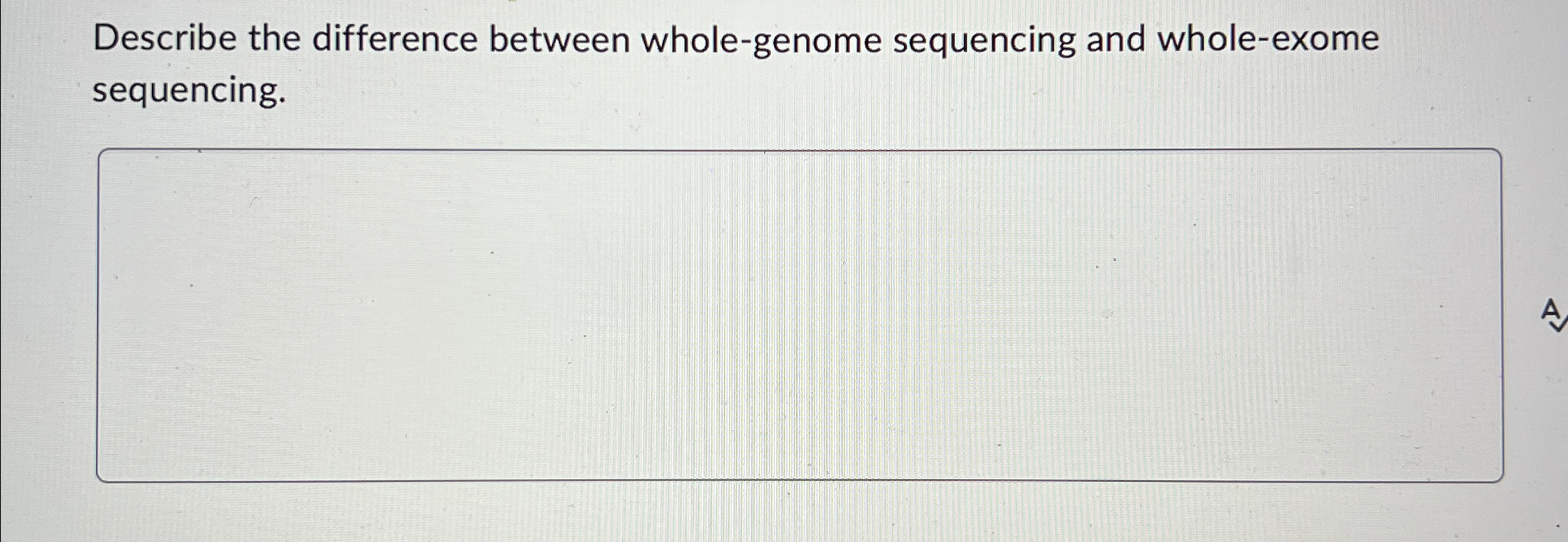 Solved Describe the difference between whole-genome | Chegg.com