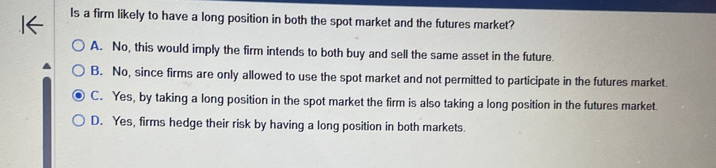 Solved Is a firm likely to have a long position in both the | Chegg.com
