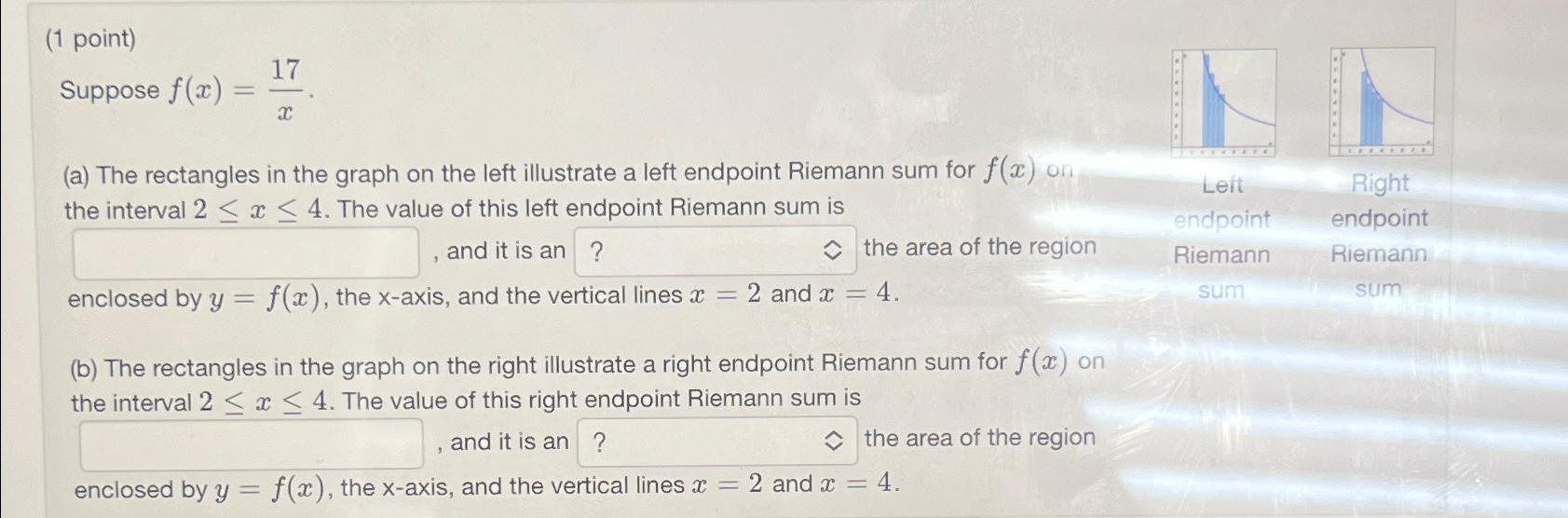 Solved (1 ﻿point)Suppose f(x)=17x.(a) ﻿The rectangles in the | Chegg.com