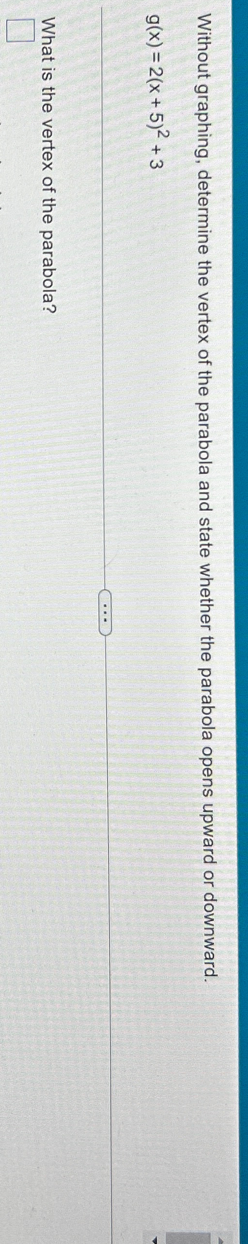 Without graphing, determine the vertex of the | Chegg.com
