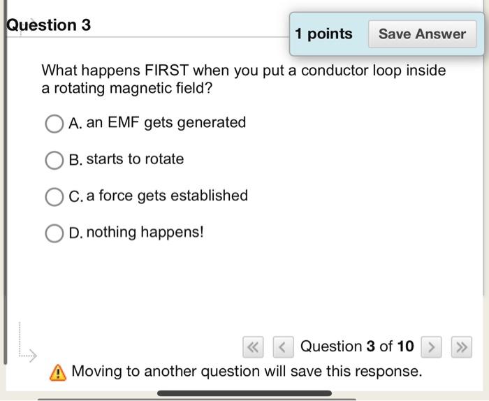 Solved What happens FIRST when you put a conductor loop | Chegg.com