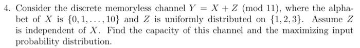 Solved 4. Consider the discrete memoryless channel | Chegg.com