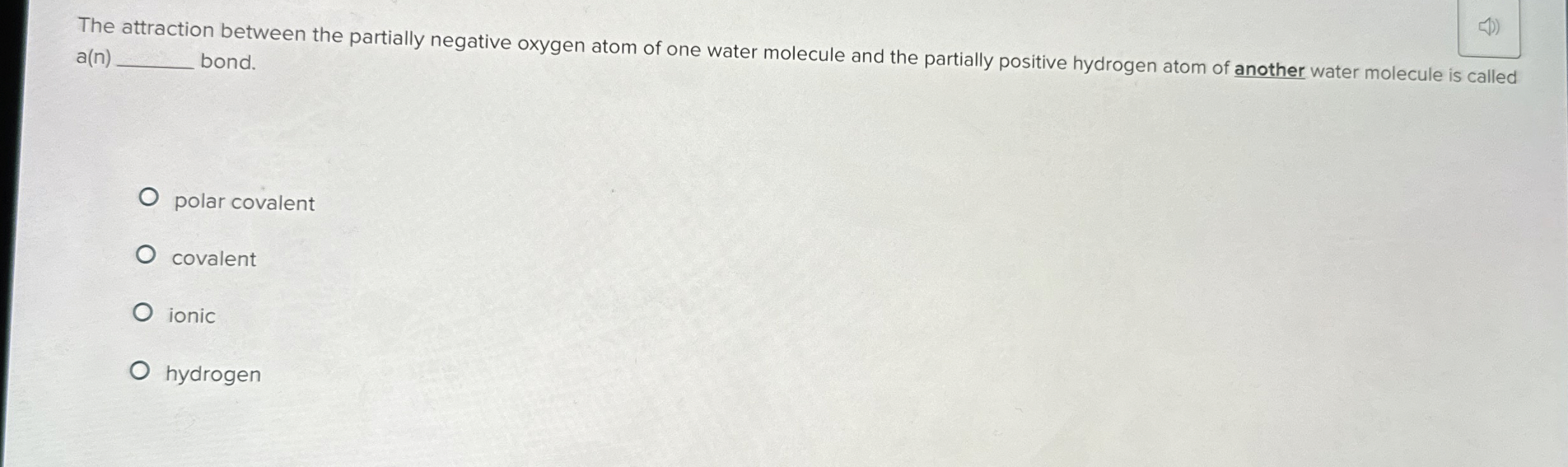 Solved The attraction between the partially negative oxygen | Chegg.com