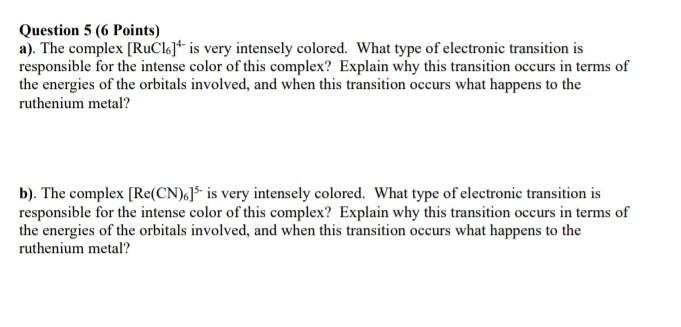 Solved Question 5 (6 Points) a). The complex [RuCl6]4− is | Chegg.com