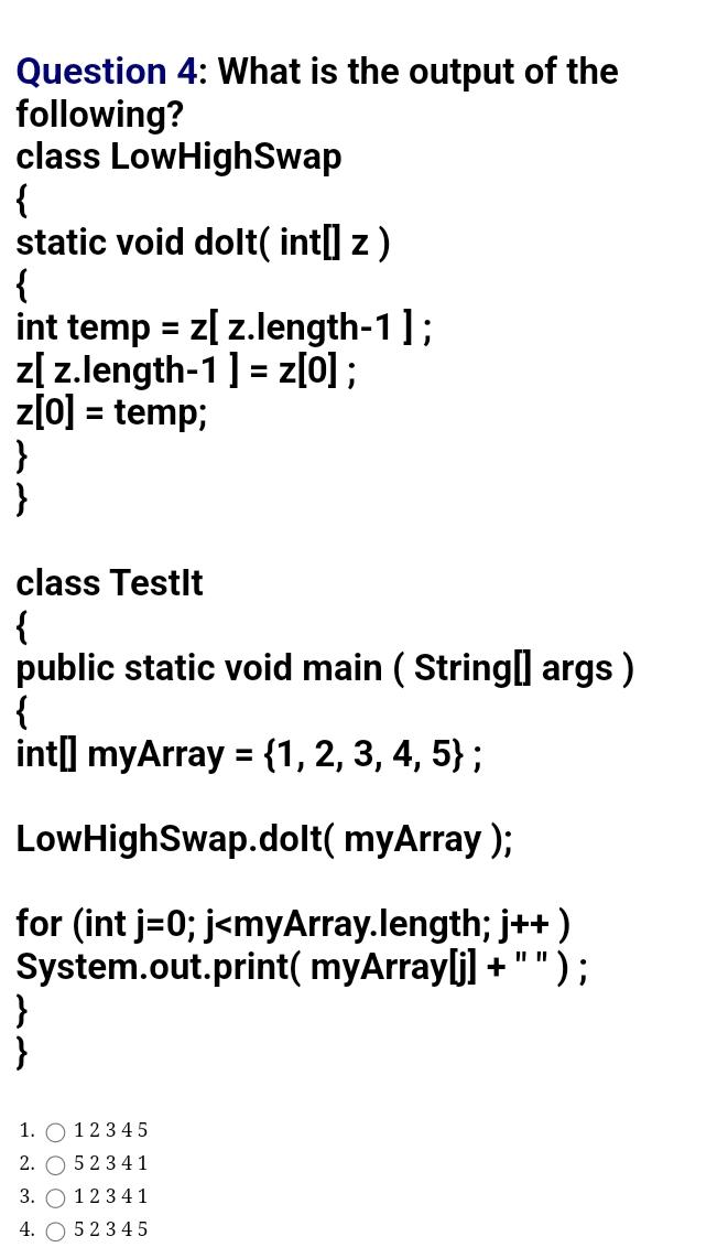 Solved Question 4: What is the output of the following?class | Chegg.com